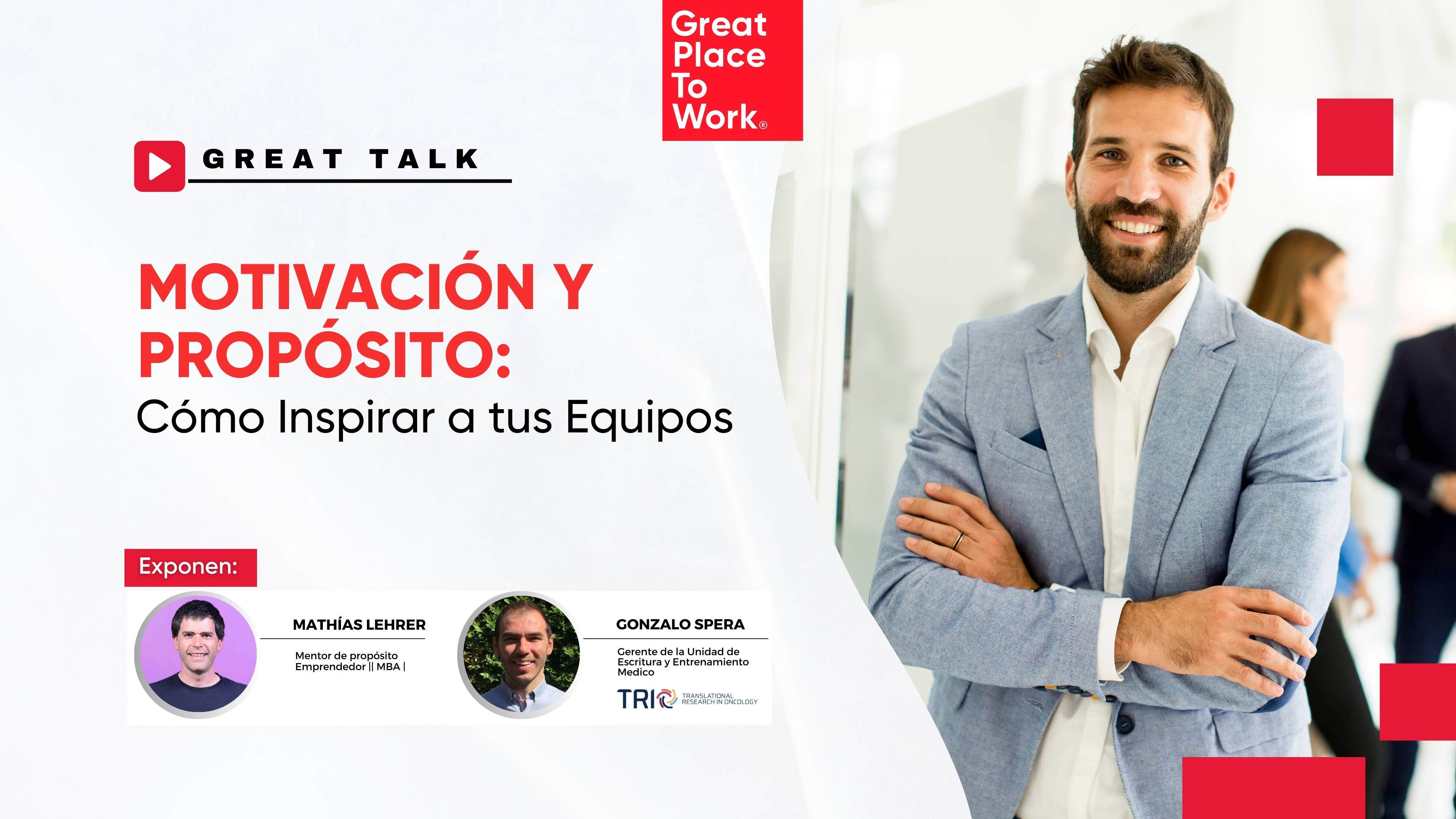 Motivación y Propósito: Cómo inspirar a tus equipos